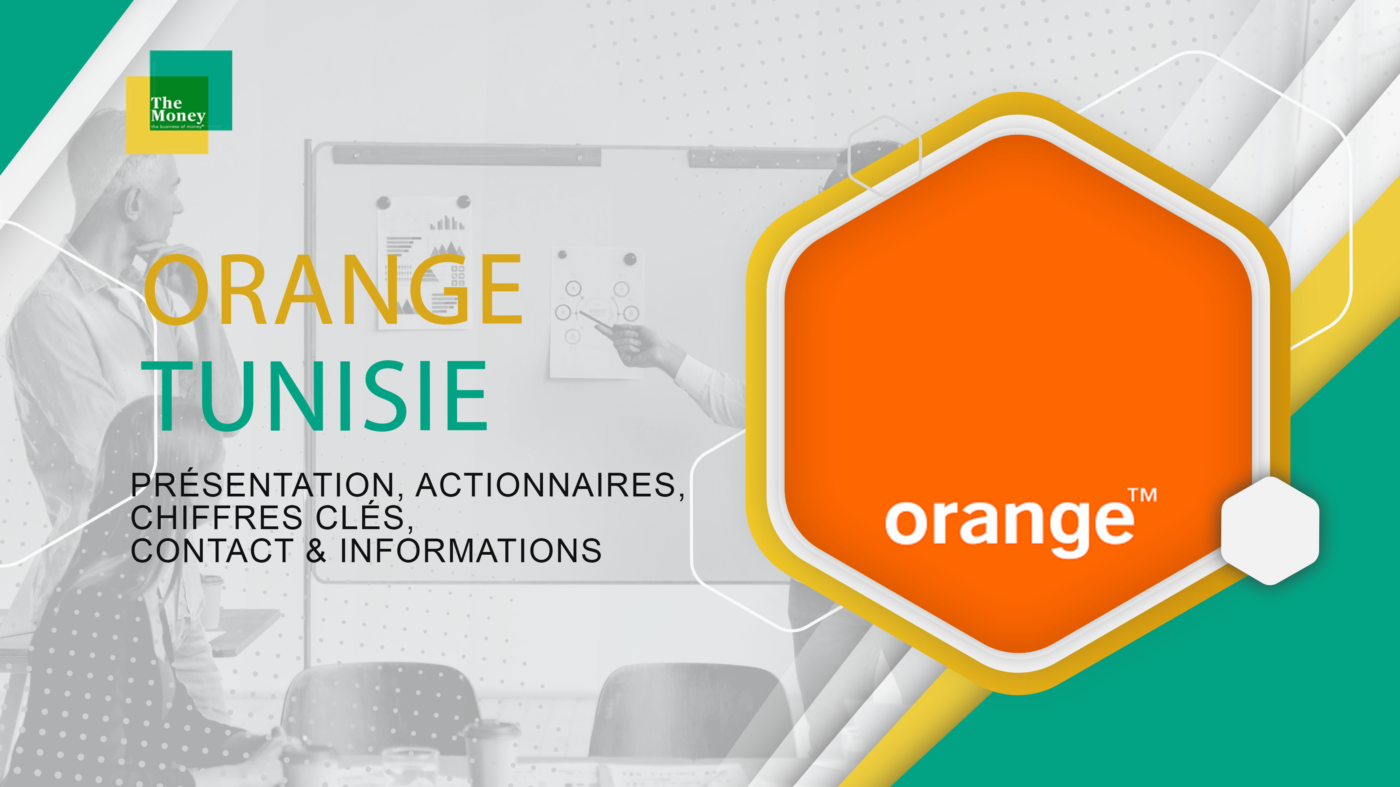 Orange Tunisie Wiki : Présentation, Actionnaires, Chiffres clés, Contact & Informations - The ...