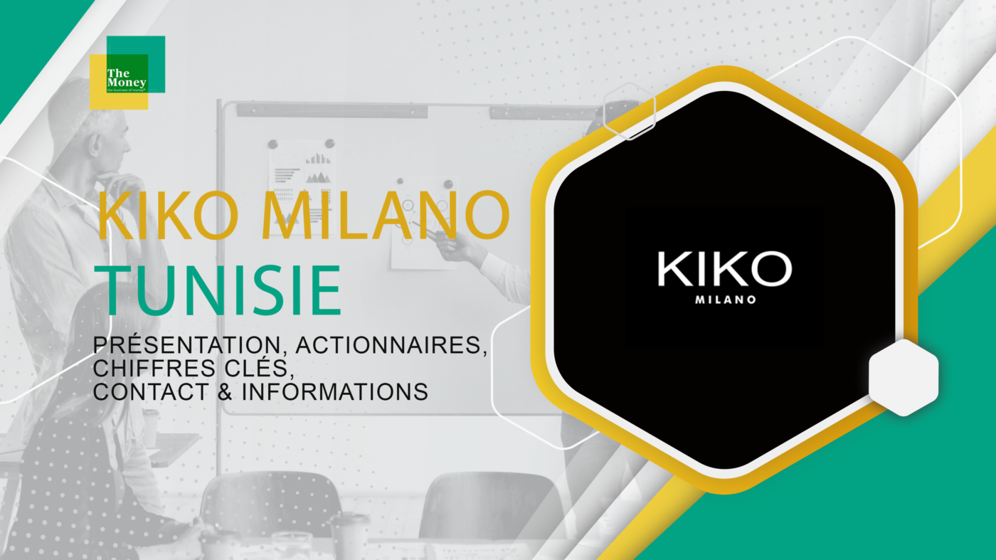 Kiko Milano Tunisie Wiki : Présentation, Actionnaires, Chiffres clés ...