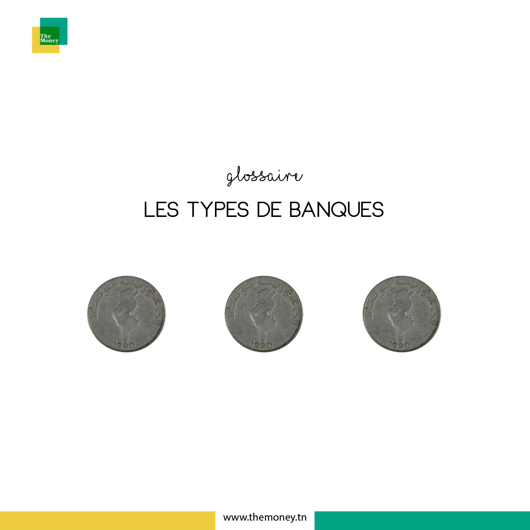 Quels sont les différents types de banques